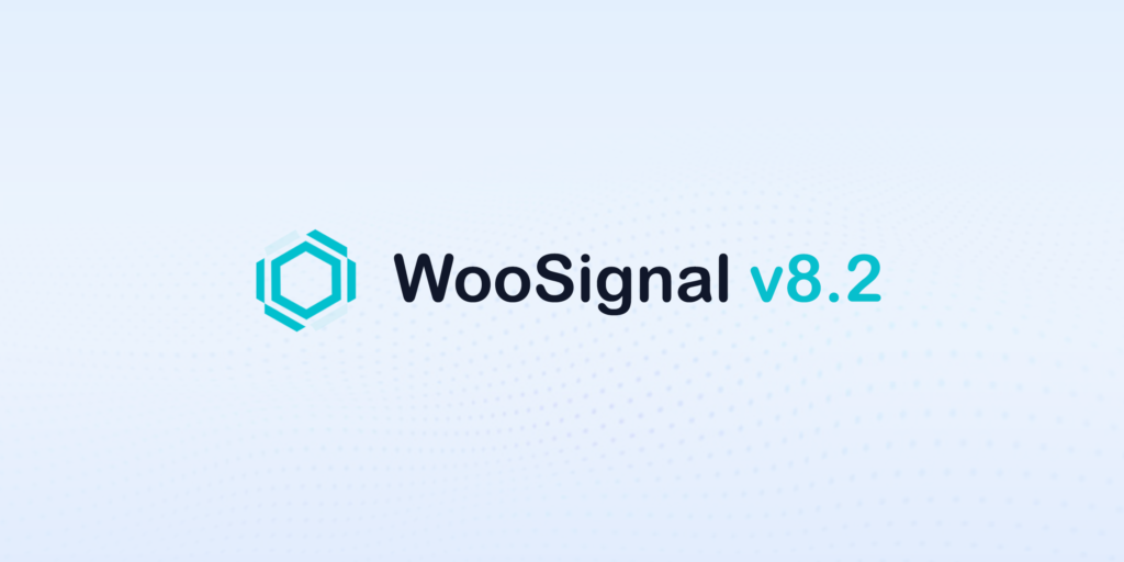 WooSignal v8.2 is here! – WooSignal Blog